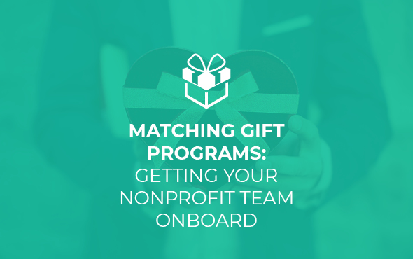 Matching Gift Programs: Getting Your Nonprofit Team Onboard | America's ...